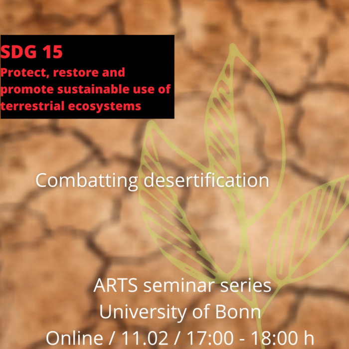 ARTS seminar series : “SDG15: Combatting desertification” | The German ...